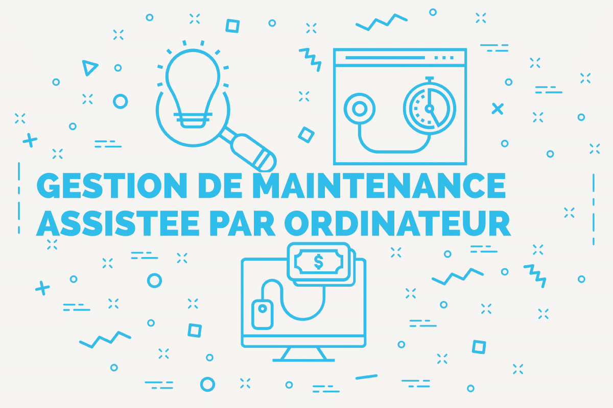 GMAO : Optimisez le suivi d’interventions de maintenance via Excel